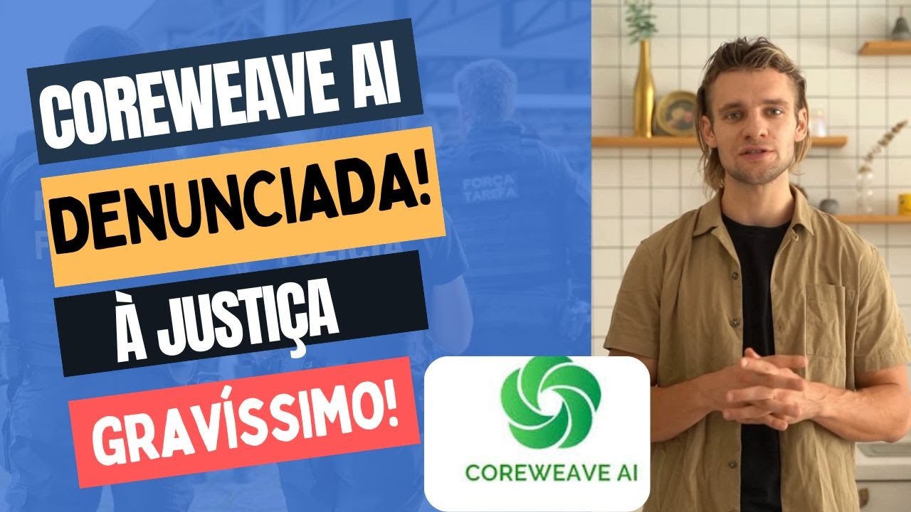 CoreWeave AI é Pirâmide? CoreWeave CA AI é confiável? CA Inteligencia Artificial - Denúncia ...