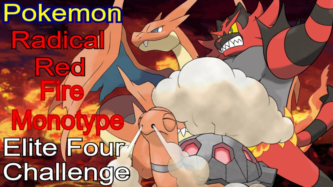 Pokemon Radical Red Fire Monotype Elite Four Challenge - YouTube