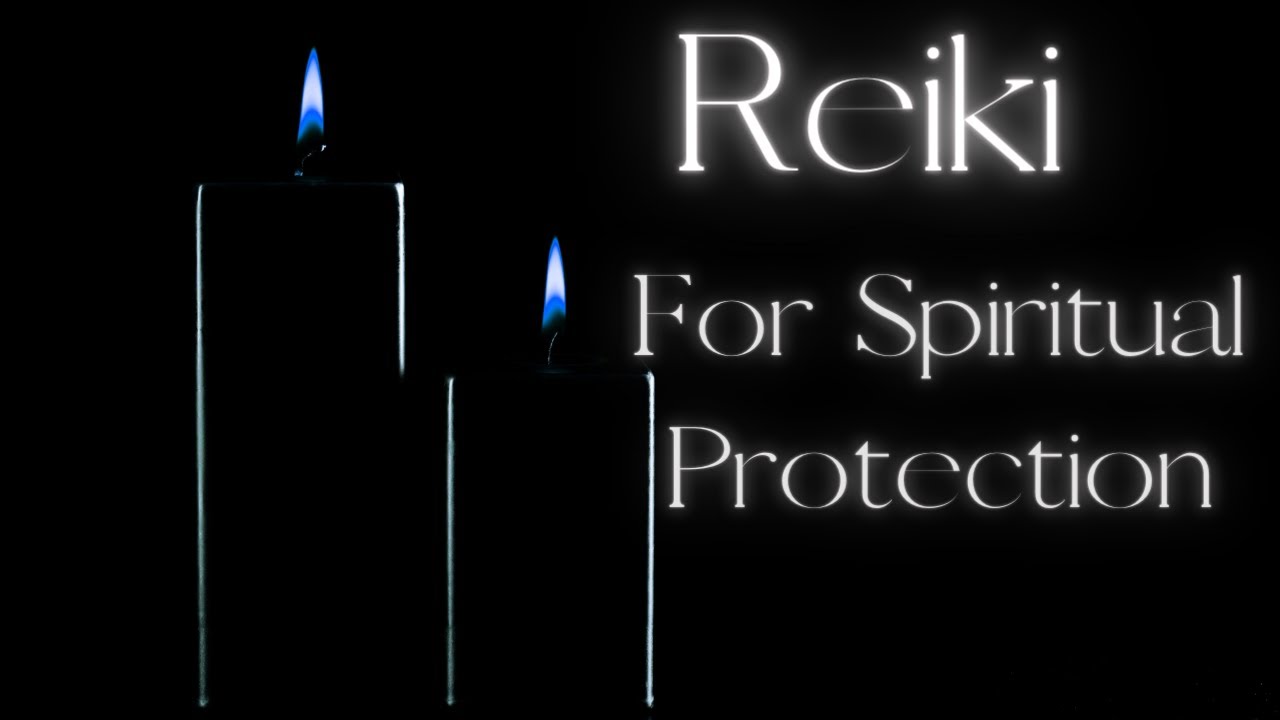 Reiki for Spiritual Protection - YouTube