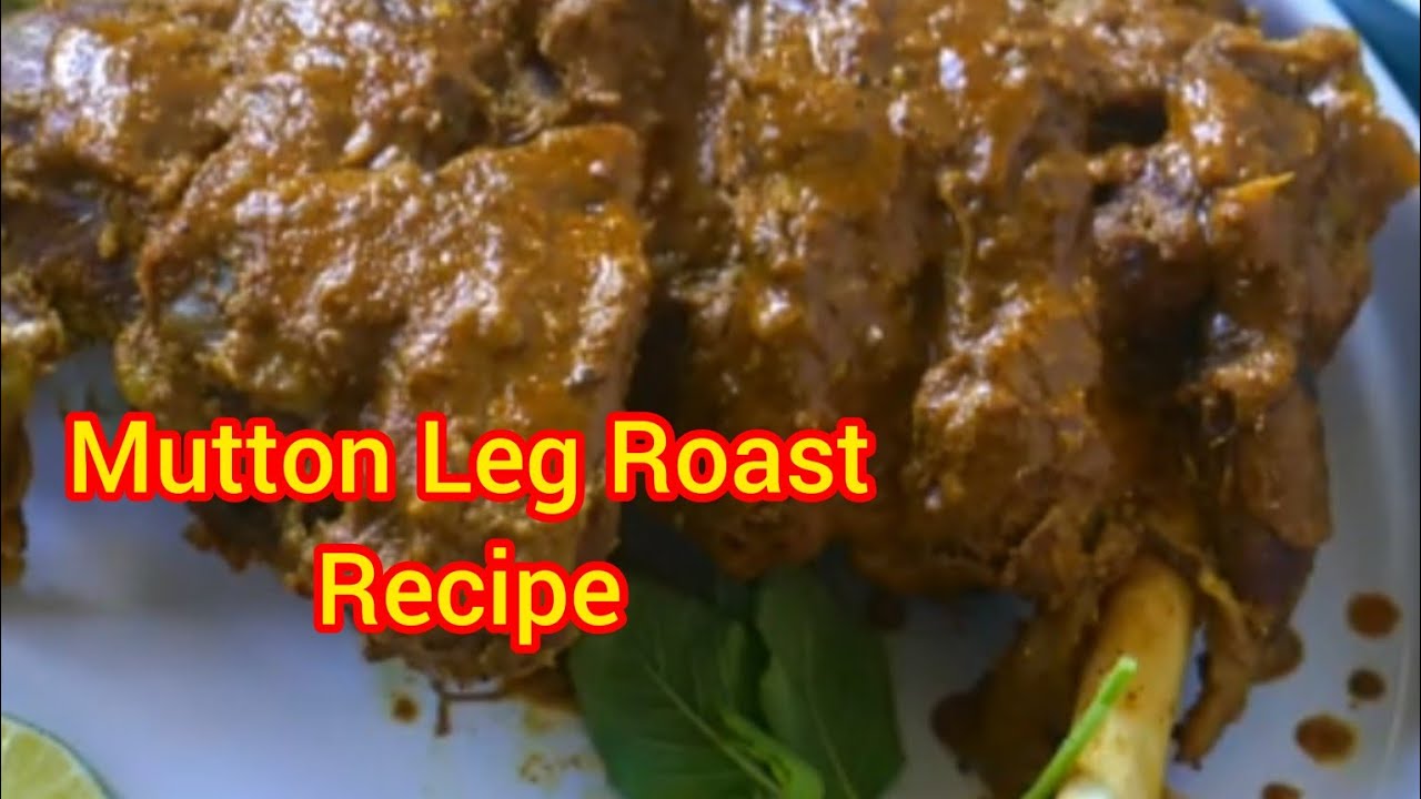 Chatpati Mutton Leg Roast || How To Steam mutton Leg Roast At Home ...