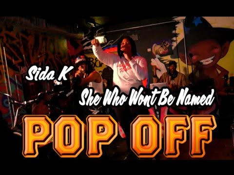 Sida K & She Who Wont Be Named - Pop Off (Official Music Video)