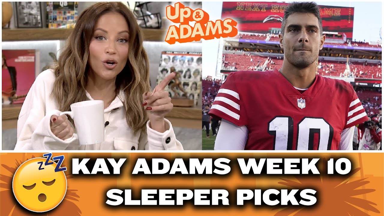 Kay Adams Week 10 Fantasy Football Sleepers! | Up and Adams - YouTube