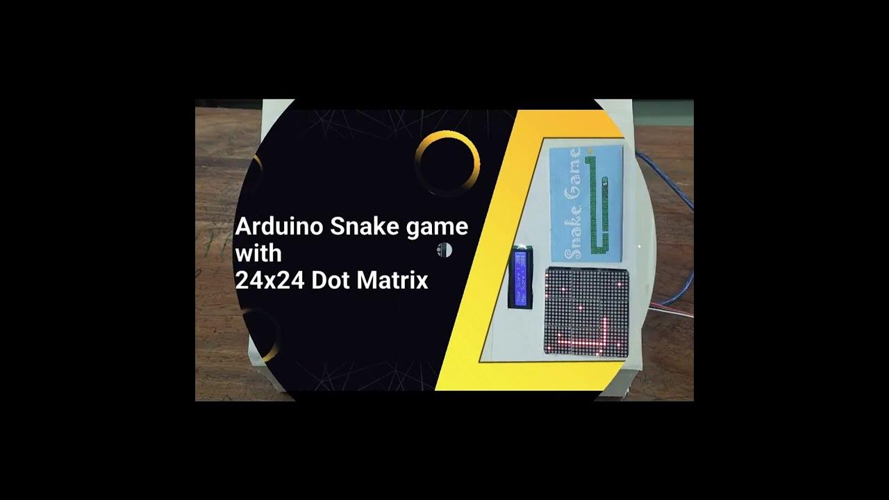 Arduino Snake Game with 24x24 Dot Matrix and Joy Stick || Code in the ...