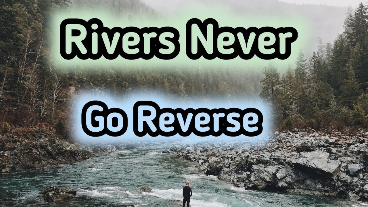 Rivers never go reverse - Life Changing Motivation Quotes - YouTube