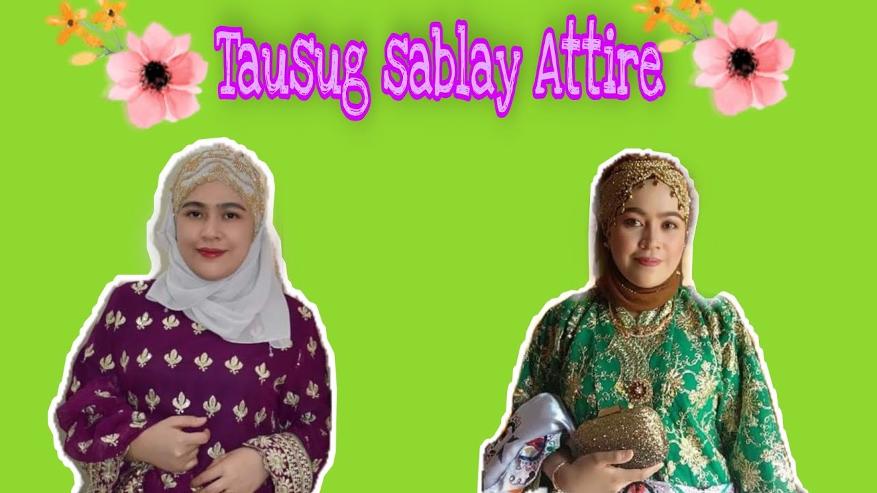 Tausug Muslim Dress Sablay - YouTube