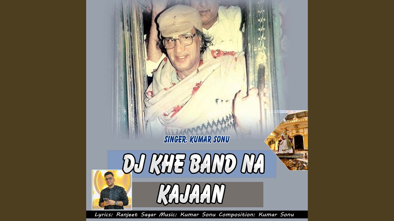 Dj Khe Band Na Kajaan - YouTube
