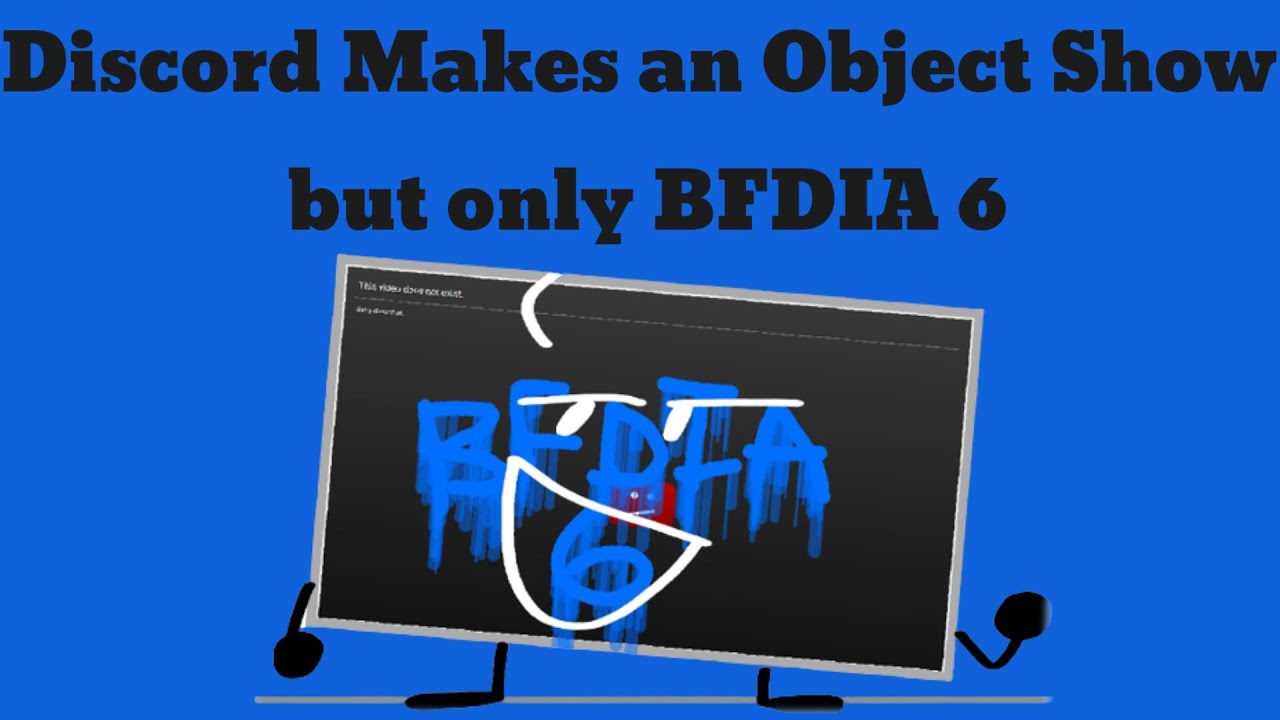Discord Makes an Object Show (DMAOS) but it's just BFDIA 6 (So Far ...