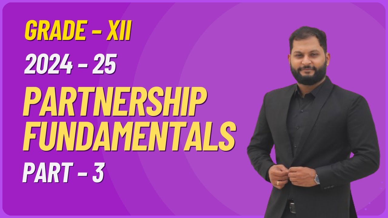 Partnership Fundamentals | Revision | Class 12 | Exemplar Academy Of ...
