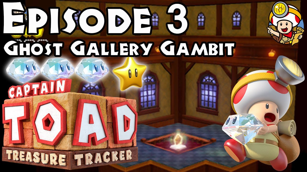 Captain Toad: Treasure Tracker - Episode 3 - Level 21: Ghost Gallery ...