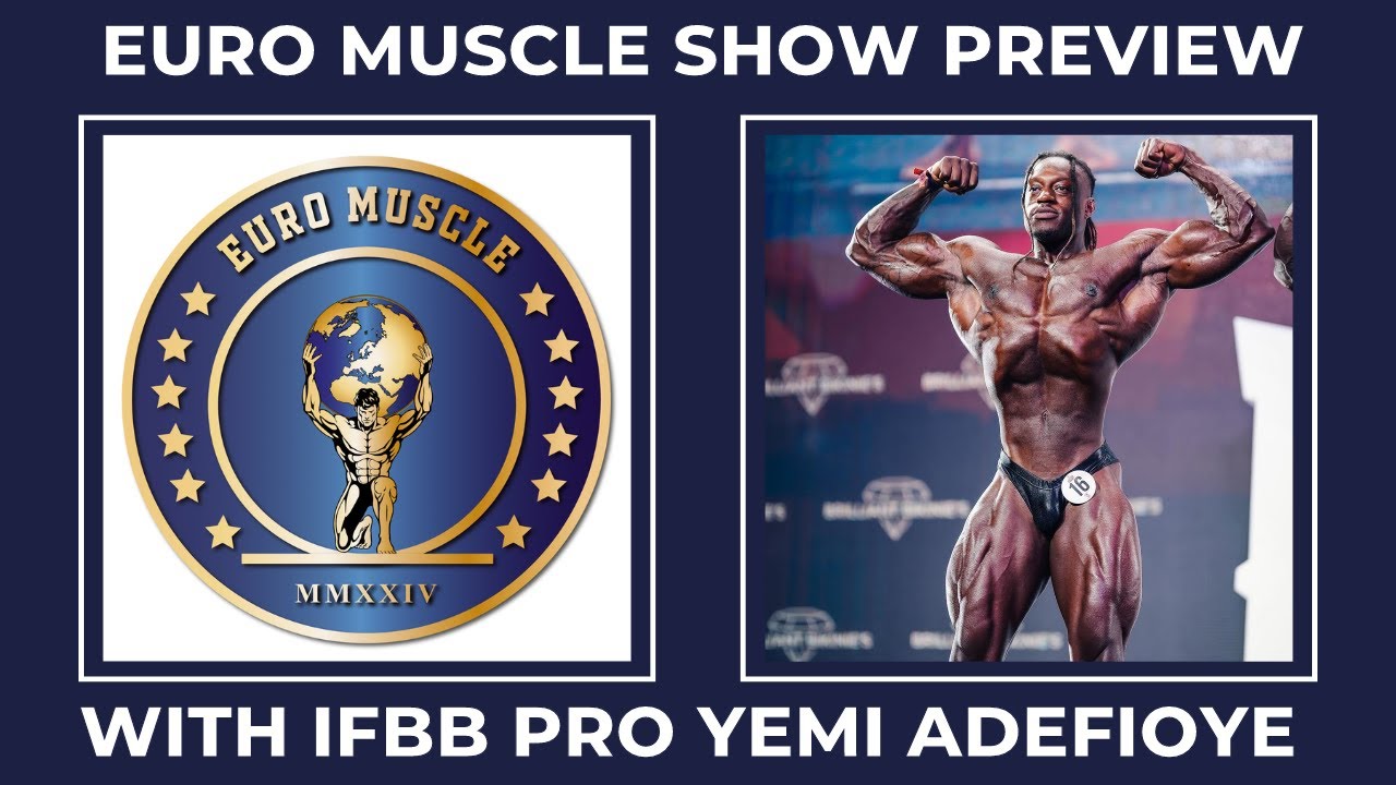 2024 Euro Muscle Show Pro | IFBB Pro Yemi Adefioye - YouTube