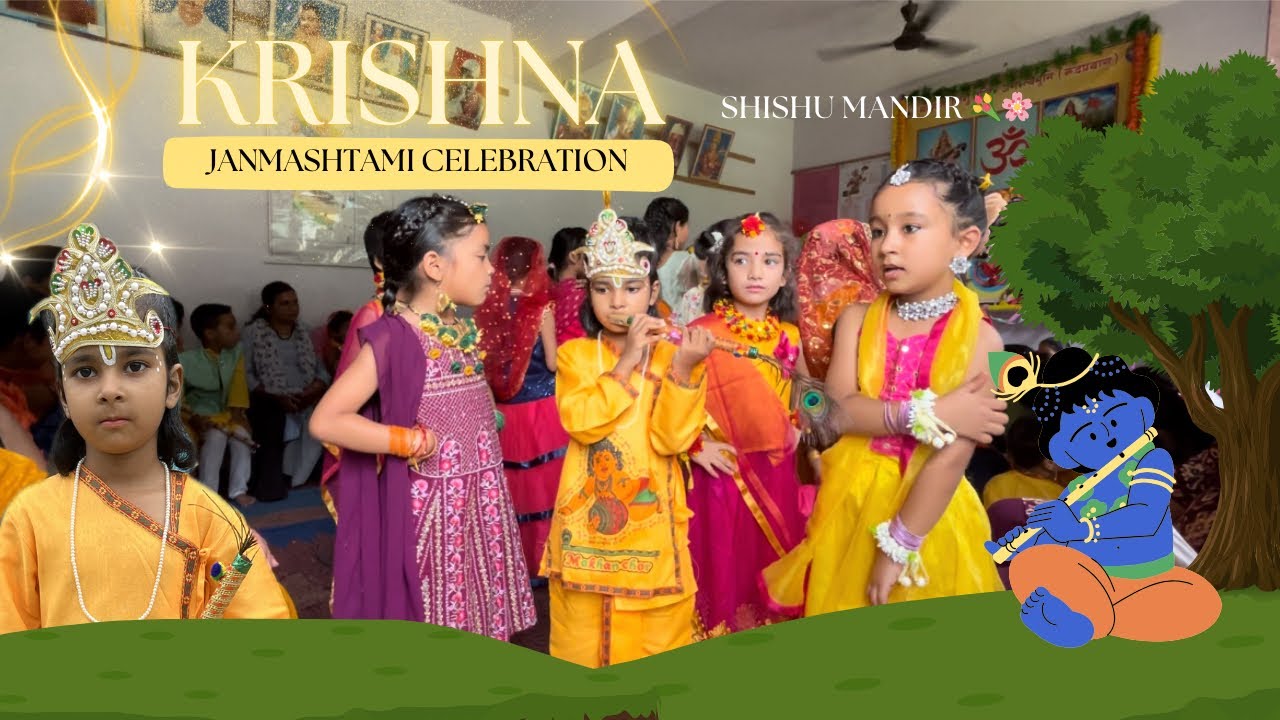 Krishna Janmashtami Celebration ️🌸 ।। Shishu Mandir Agastyamuni 💐 - YouTube