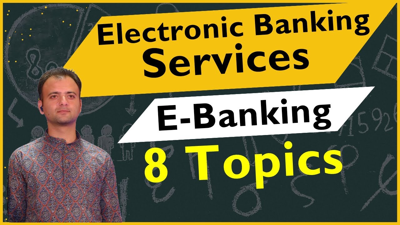 Electronic Banking System | Electronic Banking Services, E-Banking ...