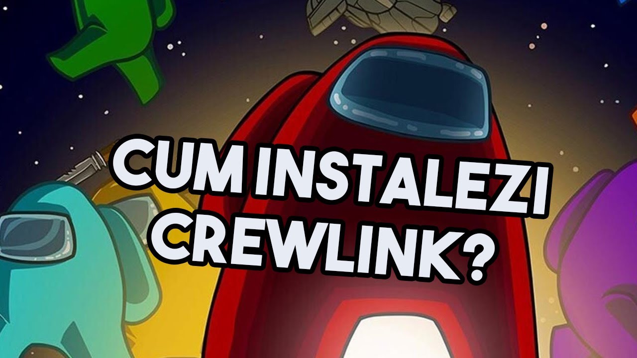 CUM INSTALEZI SI FOLOSESTI CREWLINK (Among Us Mod) - YouTube