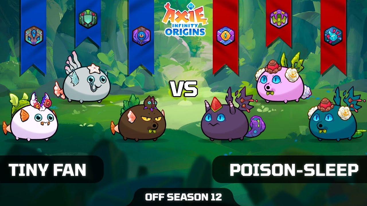 TINY FAN vs POISON-SLEEP | OFF SEASON 12 | AXIE INFINITY ORIGINS - YouTube