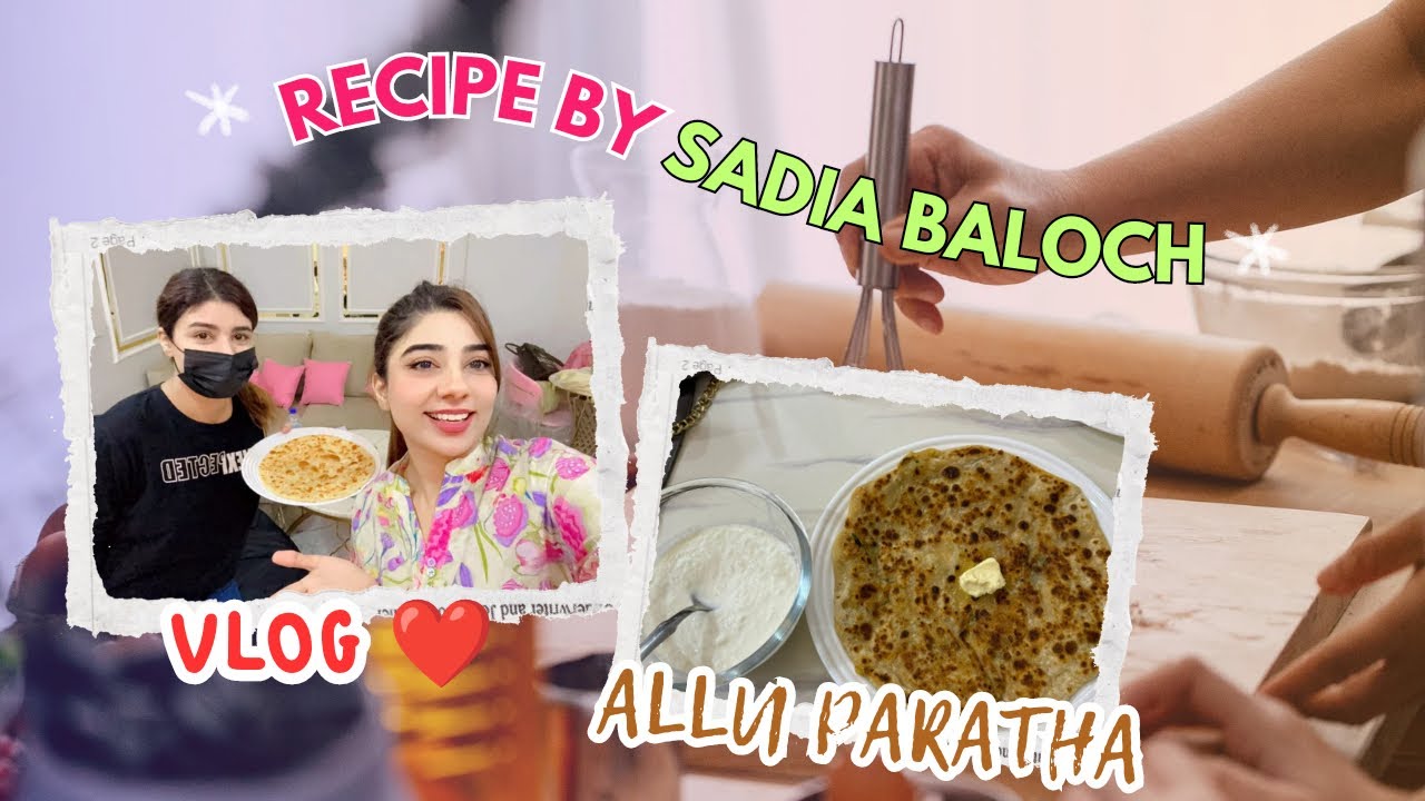 Aloo ka paratha by sadia baloch || zehra baloch vlog - YouTube