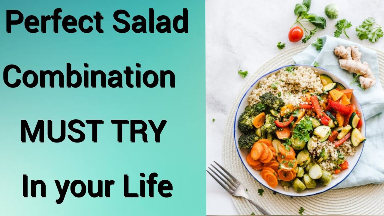 The Perfect Salad Combination Of All Time. - YouTube