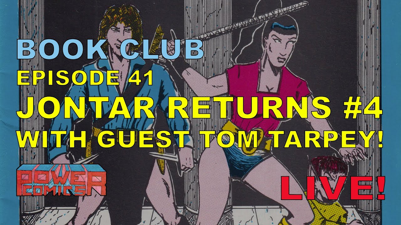 Jontar Returns #4 with guest artist Tom Tarpey | Episode 41 - YouTube