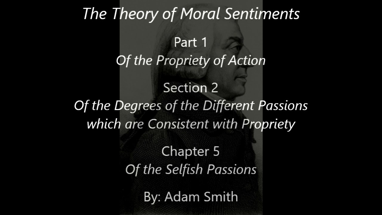 Adam Smith: The Theory of Moral Sentiments: Part 1: Section 2: Chapter ...