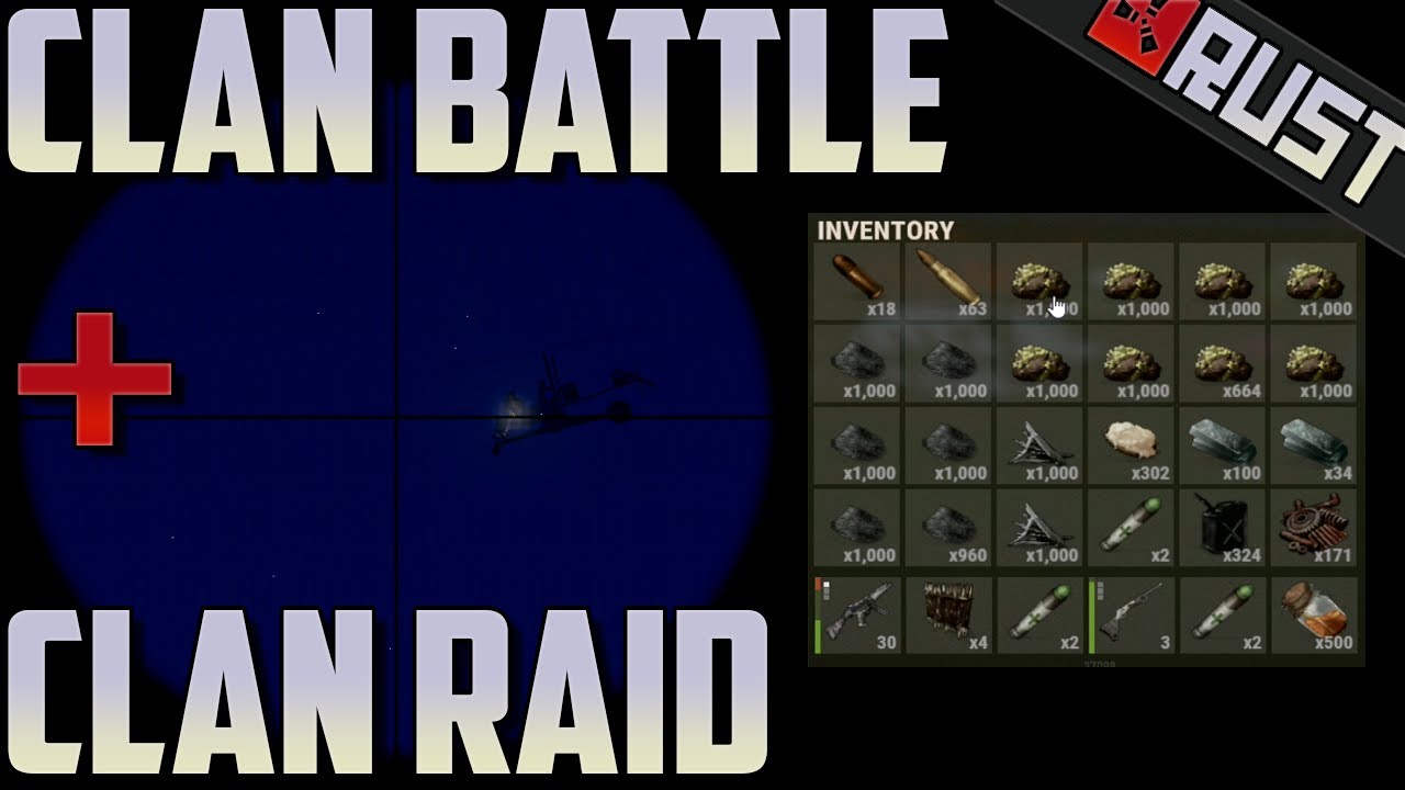 Clan Battle + Clan Raid - Rust - YouTube