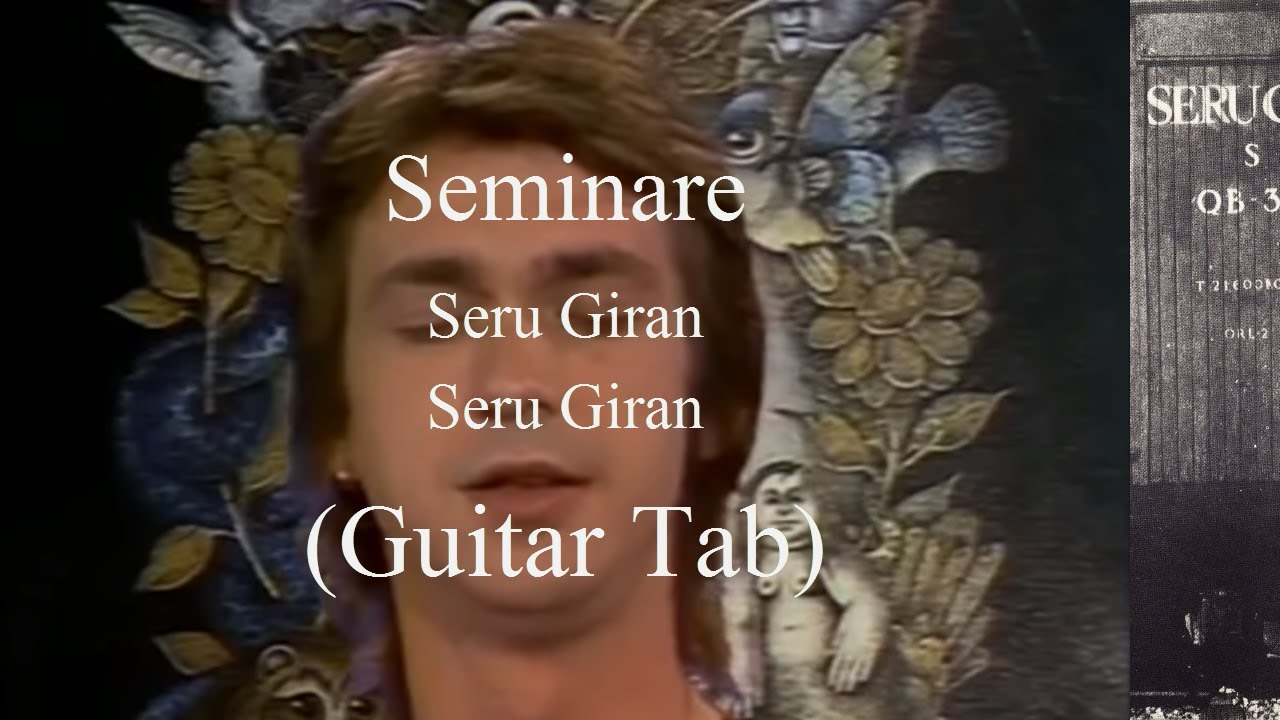 Seru Giran - Seminare (Guitar Tab) - YouTube