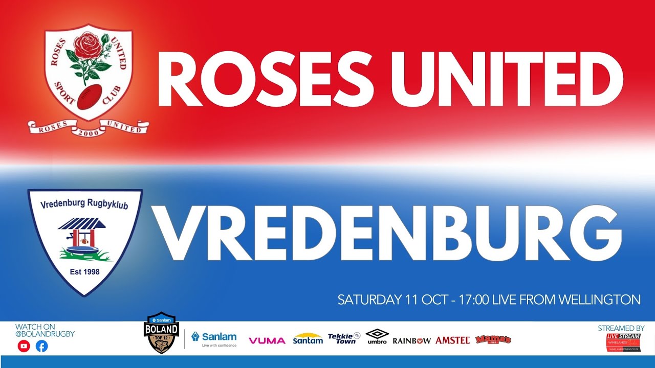 SANLAM BOLAND TOP 12 - 2025: ROSES UNITED vs VREDENBURG - YouTube