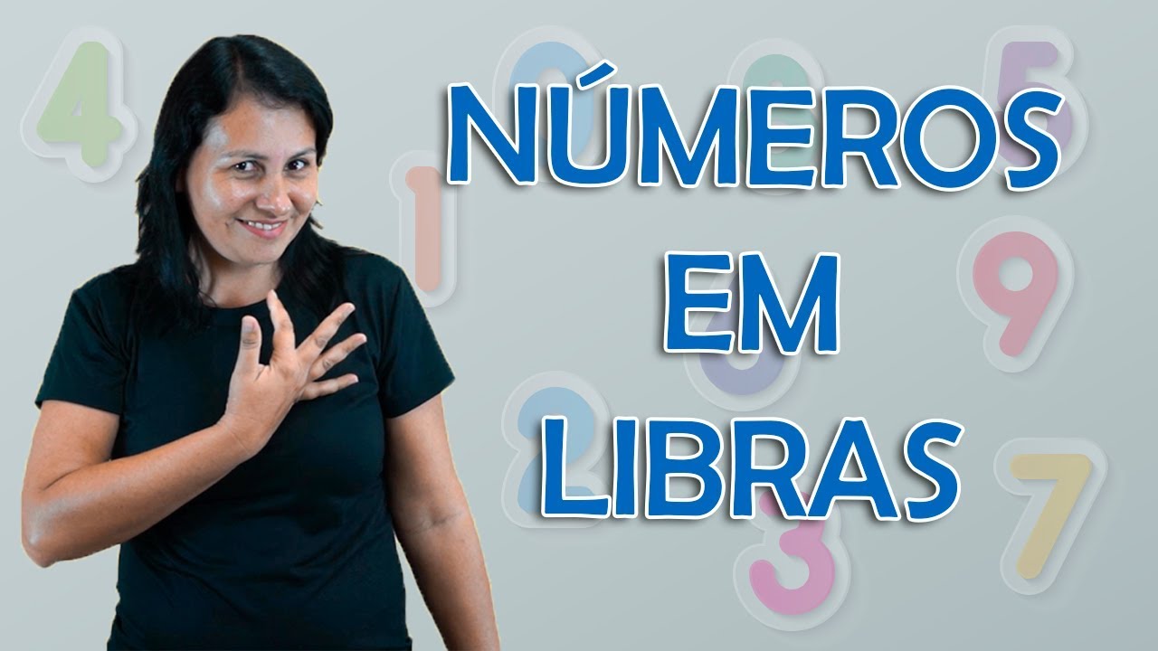 NÚMEROS EM LIBRAS - YouTube