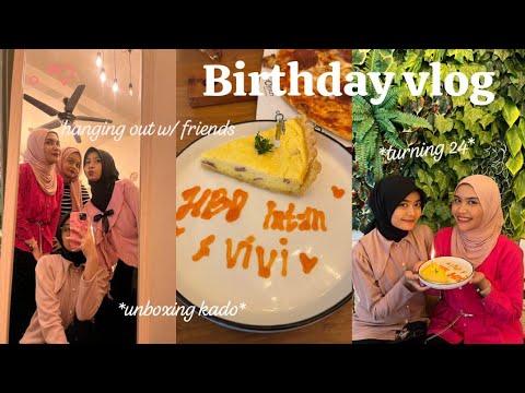 Birthday Diaries ✨Intan & Fifi ✨: unboxing kado 🎁| hang out and girl's talk *.✧