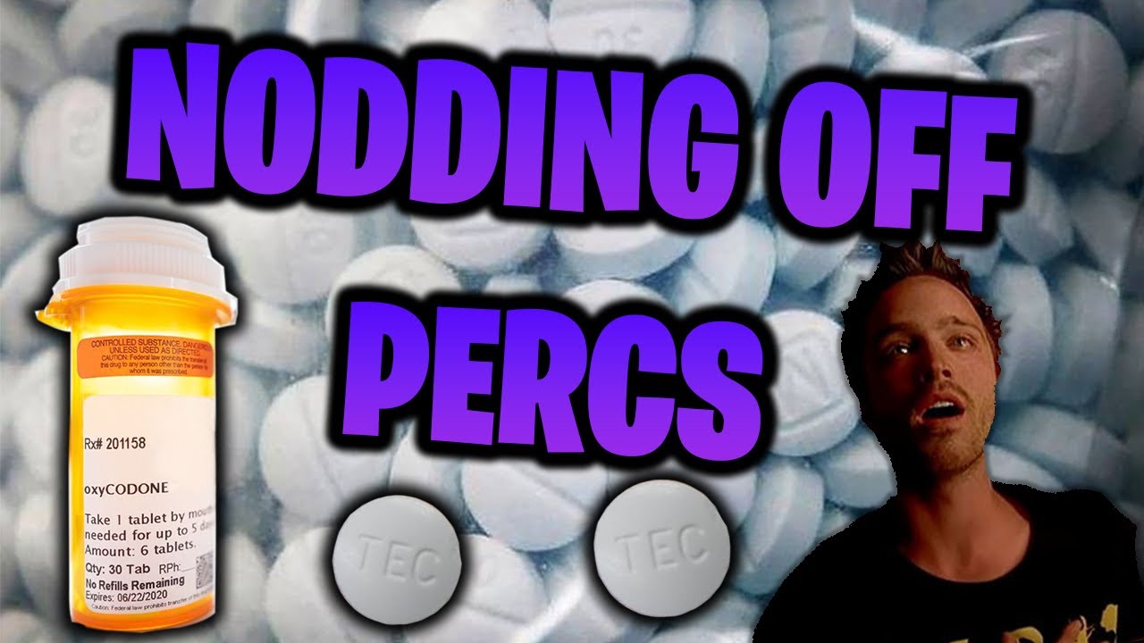 Nodding off the Percs - YouTube
