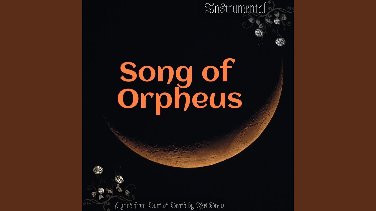 Song of Orpheus - YouTube
