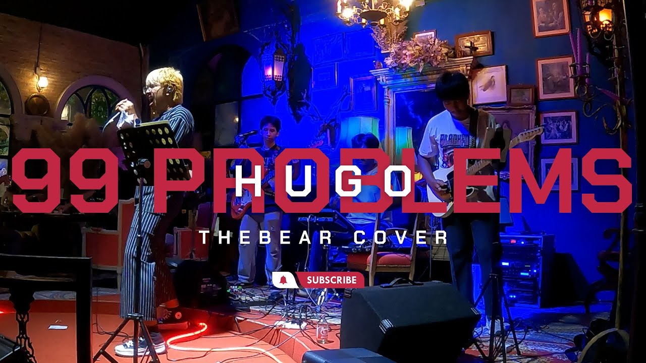 99 Problems - Hugo | THE BEAR COVER | ชิงน์ อาริง อาริง - Shing A ring ...