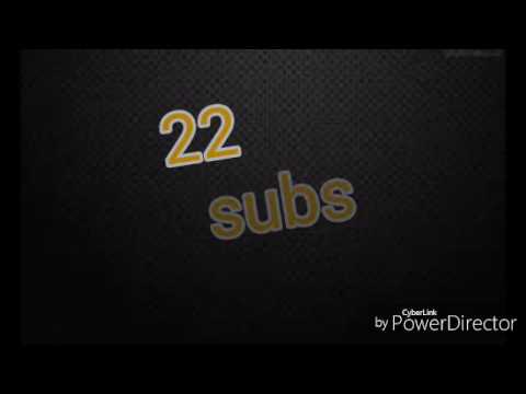 22 subs - YouTube