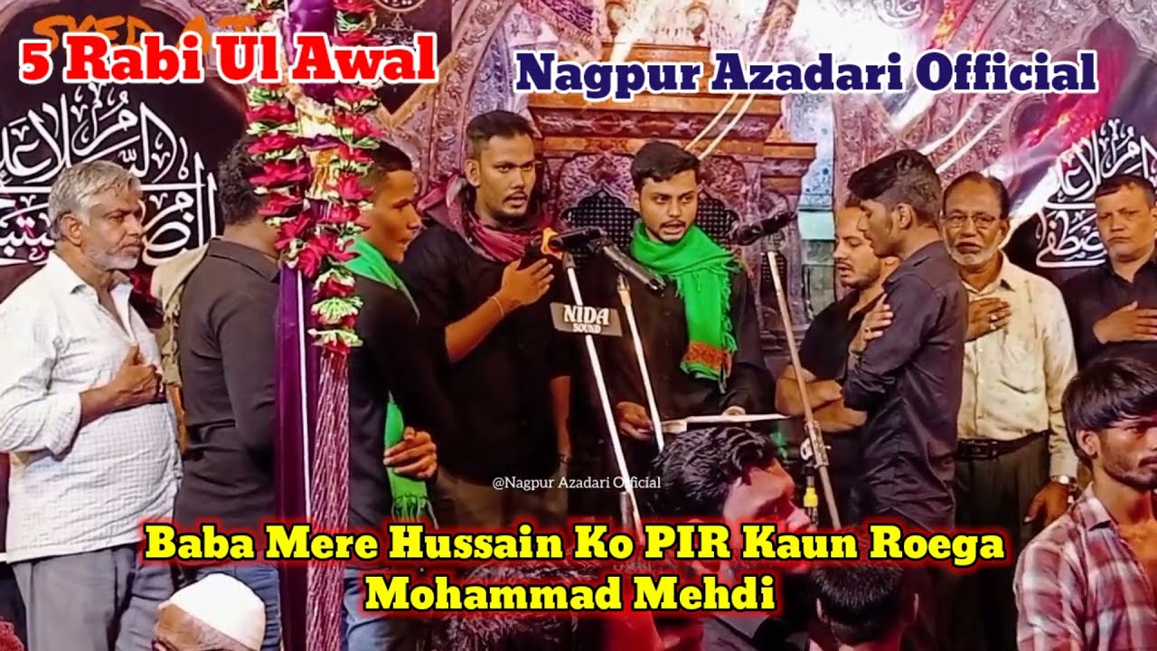 Kamptee Azadari | Baba Mere Hussain Ko PIR Kaun Roega| Mohammad Mehdi ...