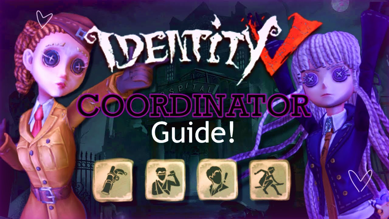 Coordinator Guide! - Identity V - YouTube