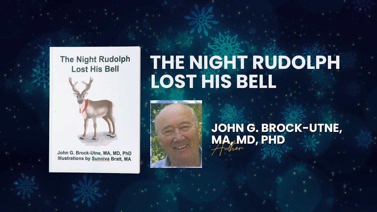 The Night Rudolph Lost His Bell by John G. Brock-Utne, MA, MD, PhD ...