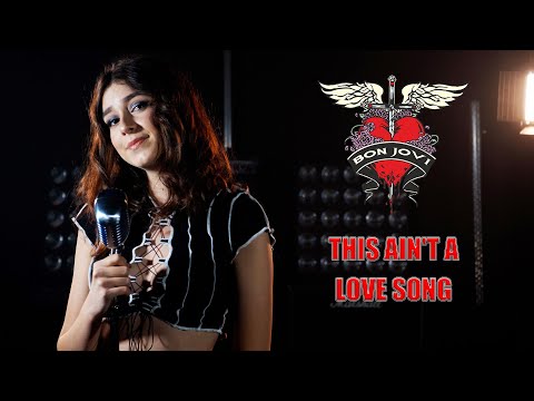 This Ain't A Love Song (Bon Jovi); Cover By Beatrice Florea
