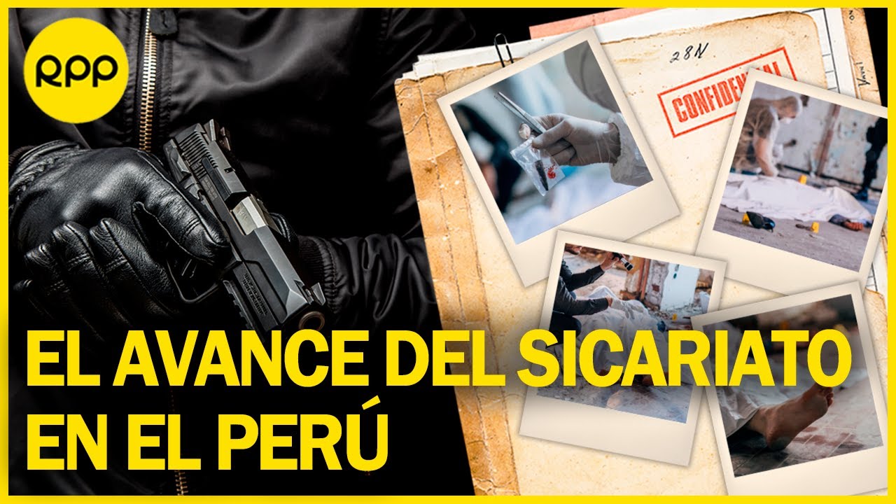 El sicariato ha tenido un incremento de más del 50% en el Perú, según ...