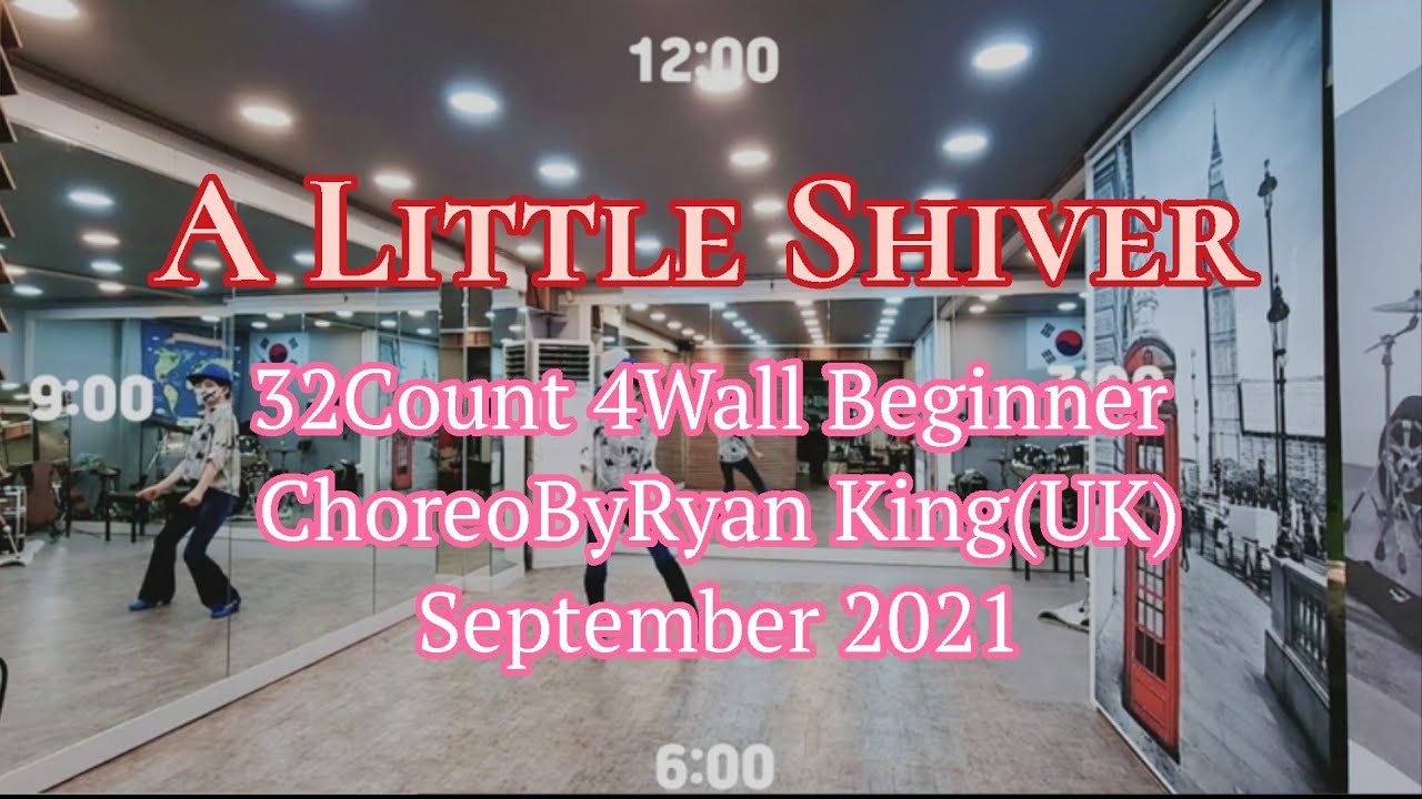 A Little Shiver Line Dance | 어 리틀 쉬버 라인댄스 | - YouTube