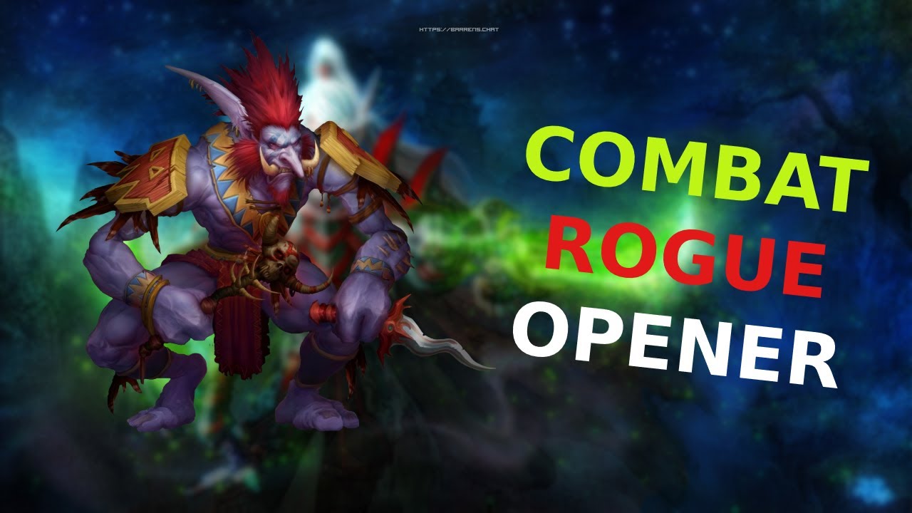 Combat Rogue PvE WOTLK 3 3 5 Opener Guide - YouTube