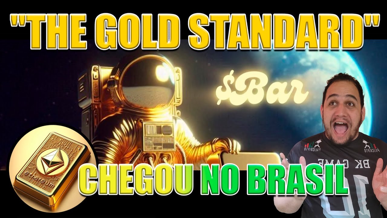 $BAR "THE GOLD STANDARD" A moeda meme de todas as moedas meme, ouro ...