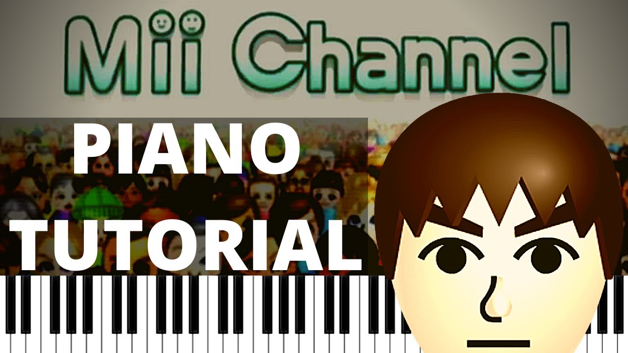 Mii Channel Piano Tutorial | wii music Piano Sheet Music - YouTube