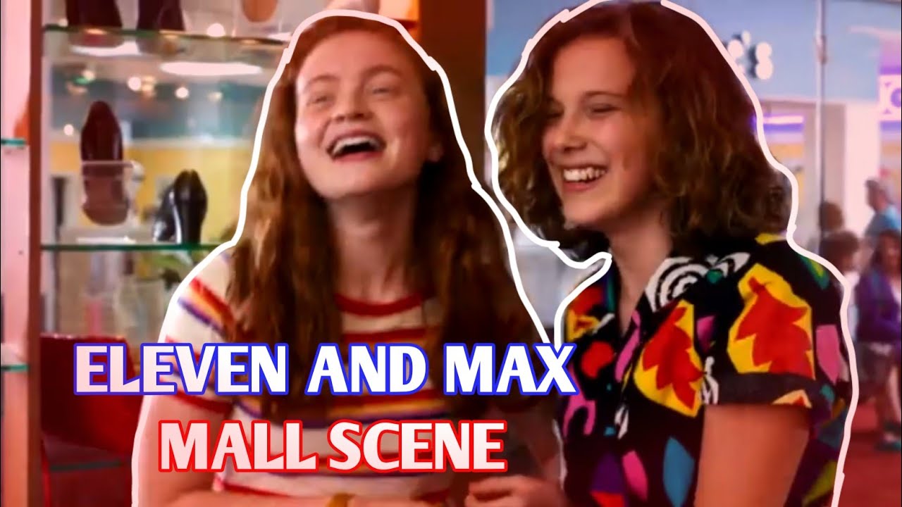 ELEVEN AND MAX MALL SCENE || STRANGER THINGS 3 || NETFLIX || - YouTube