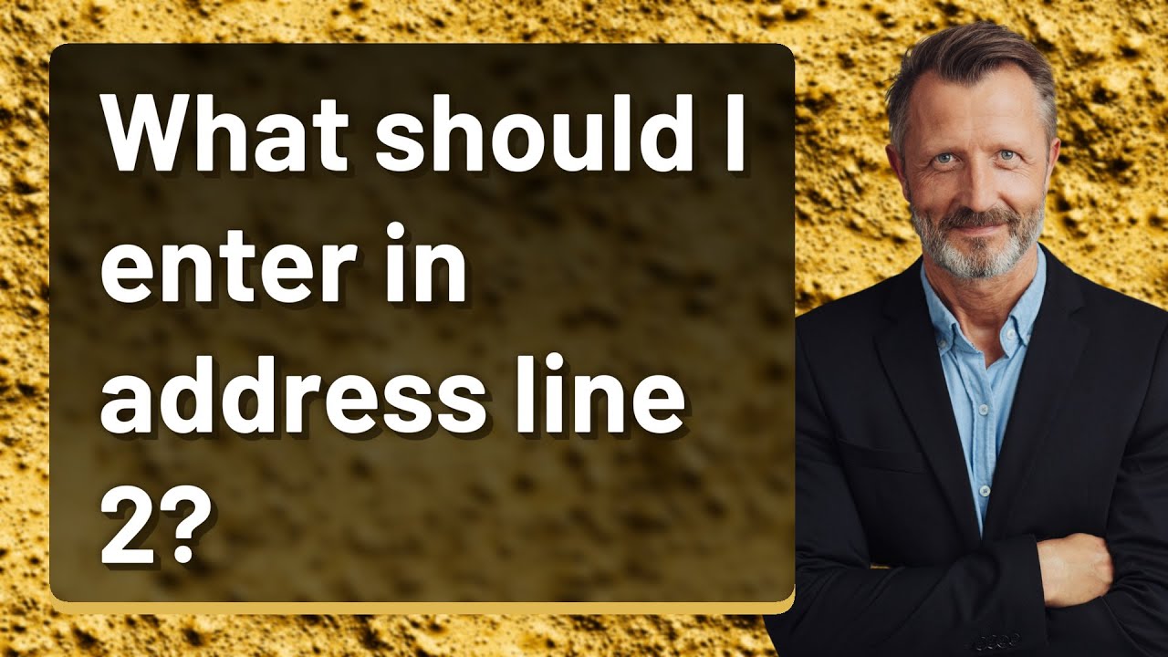 What should I enter in address line 2? - YouTube