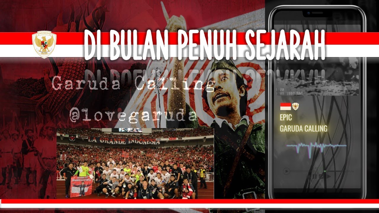 FULL EPIC GARUDA CALLING - MENGHARUKAN - TIMNAS INDONESIA - HARI ...