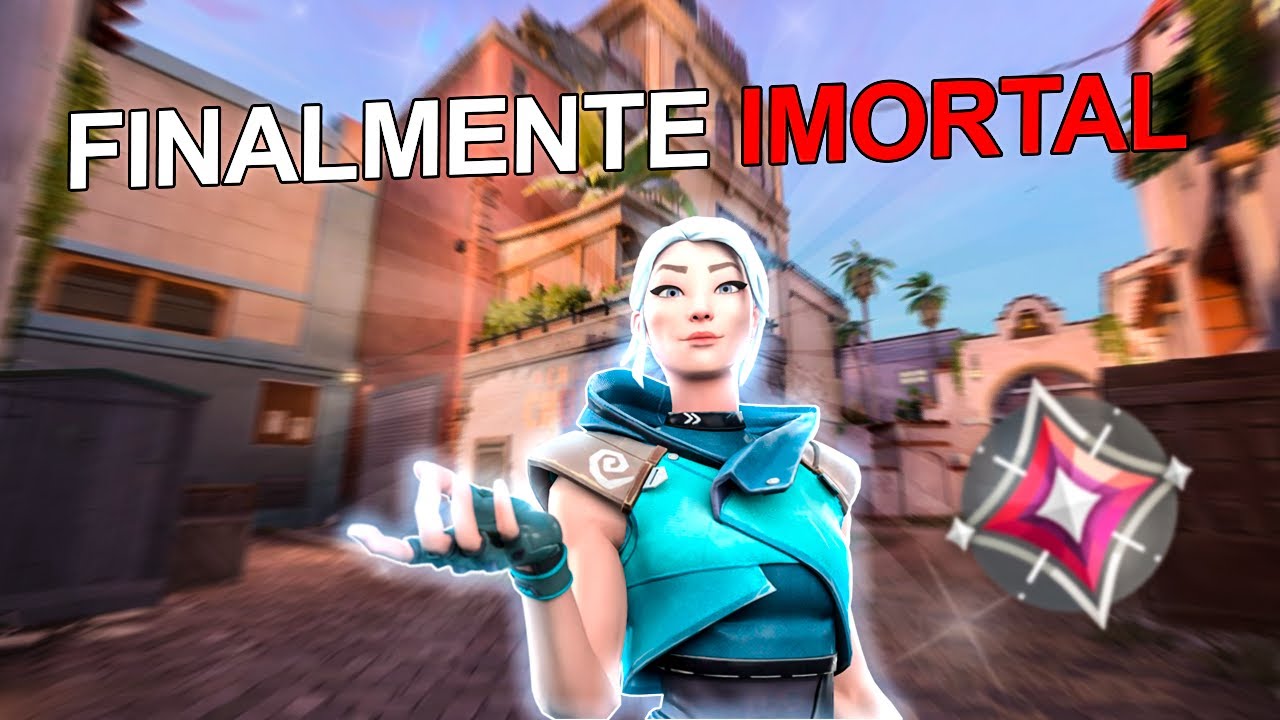 FINALMENTE IMORTAL - Valorant - YouTube