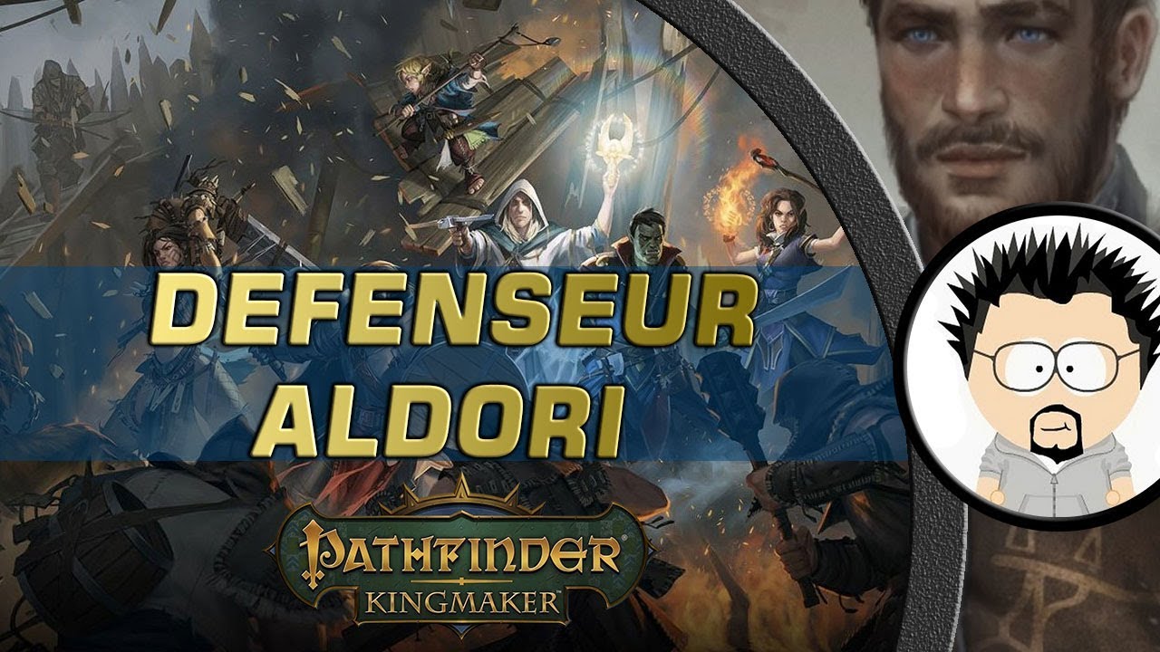 FR Pathfinder Kingmaker Build Guerrier defenseur aldori - YouTube