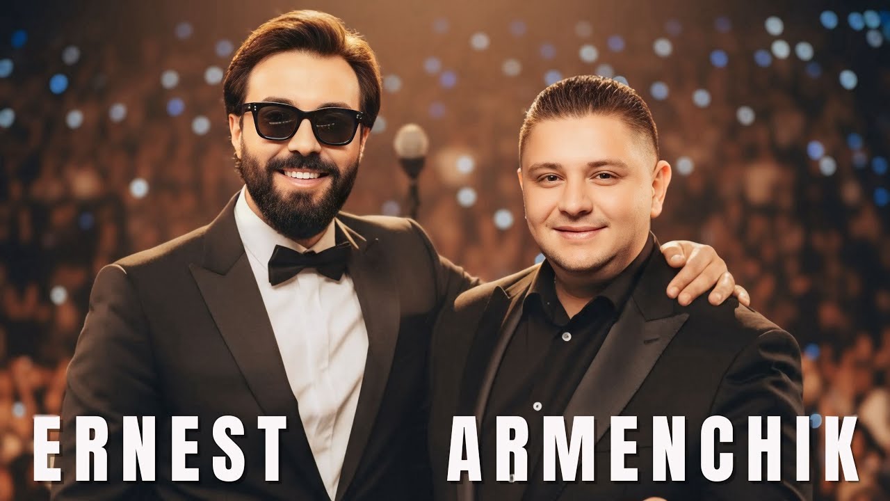 Armenchik & Ernest Ogannesyan - Top Remix 2025 ⚜️ - YouTube