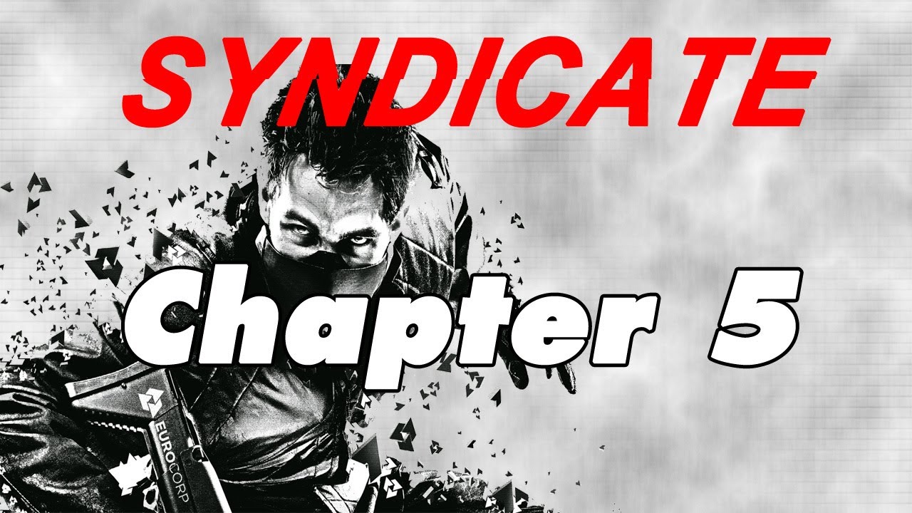 Syndicate Walkthrough - Chapter 5 "Escape From Los Angeles" - YouTube