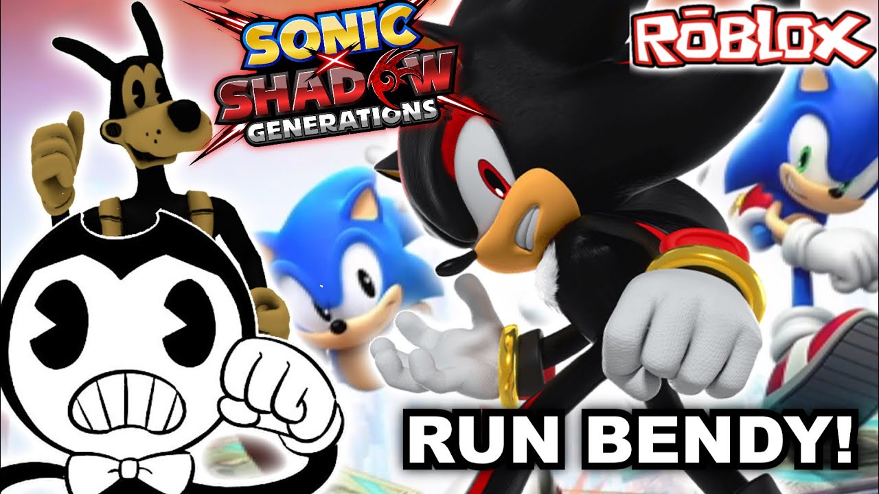 BENDY PLAYS SONIC X SHADOW GENERATIONS! (BATIM Sonic Roblox) - YouTube