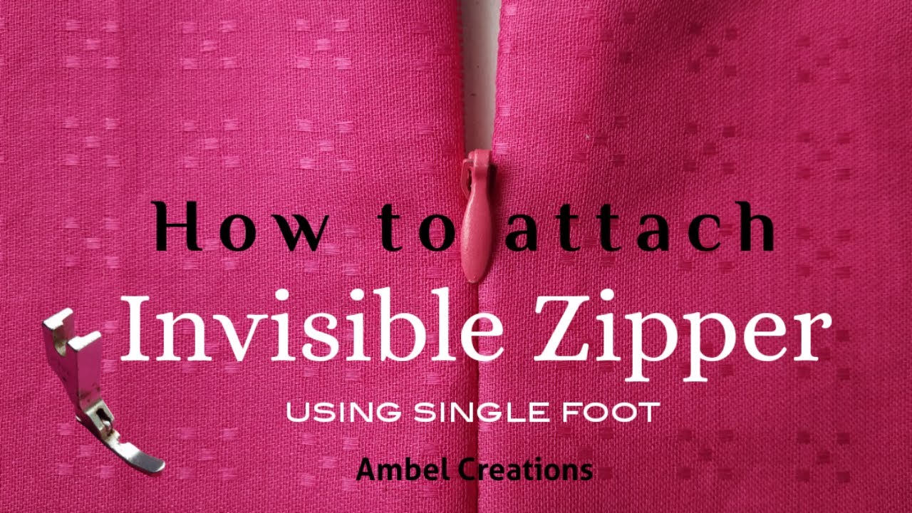 How to Attach Invisible Zipper using Single Foot | Ambel Creations ...