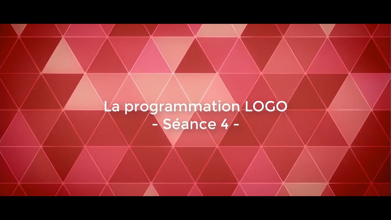 La programmation LOGO - Séance 4 - YouTube